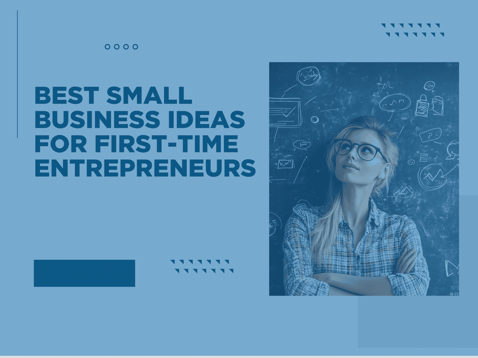 Best Small Business Ideas for First-Time Entrepreneurs